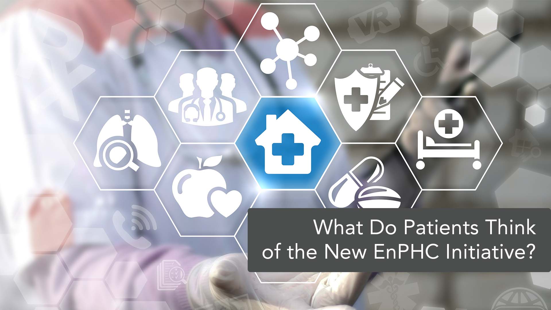Patient’s Experience in Receiving Medical Care with EnPHC - iesResearch