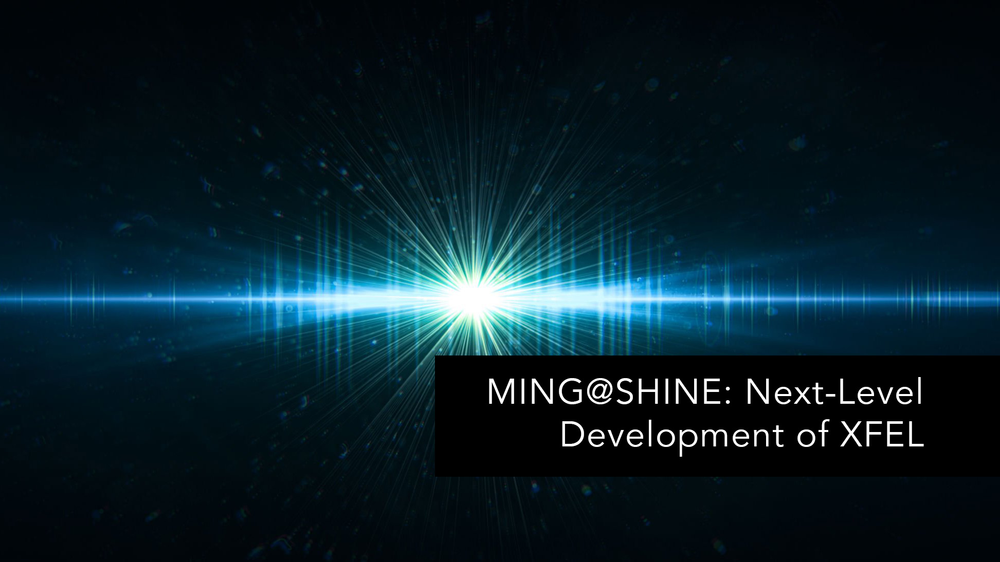 MING@SHINE: A Proposal for Future XFEL - iesResearch